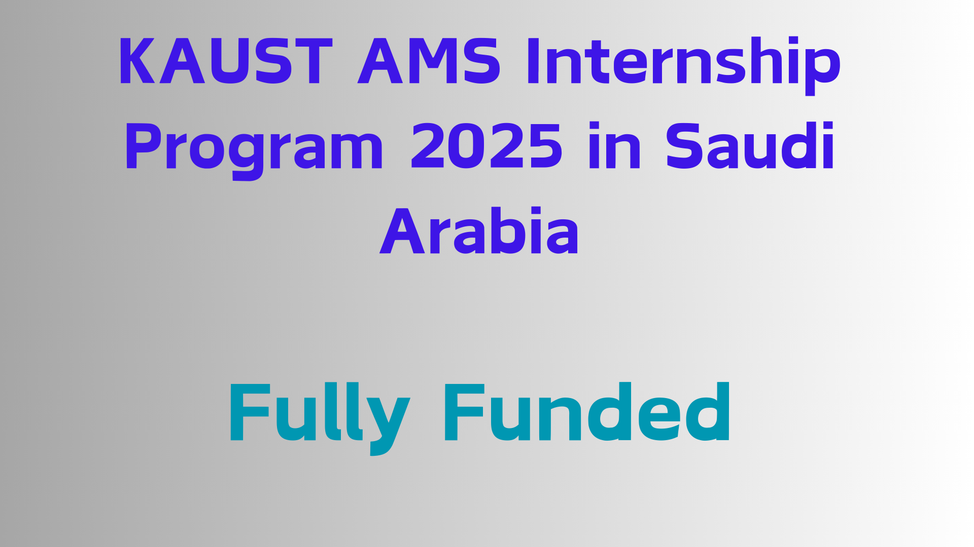 KAUST AMS Internship Program 2025 in Saudi Arabia (Fully Funded) - the bright scholarship