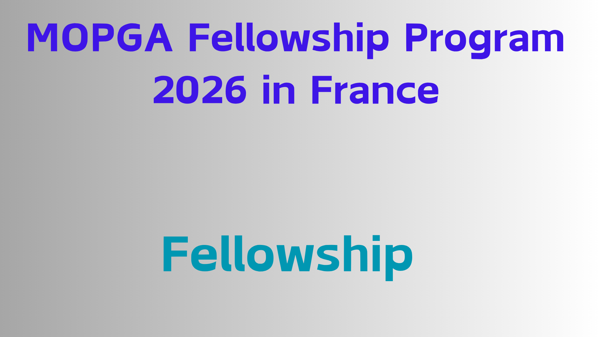 MOPGA Fellowship Program 2026 in France (Fully Funded) - the bright ...