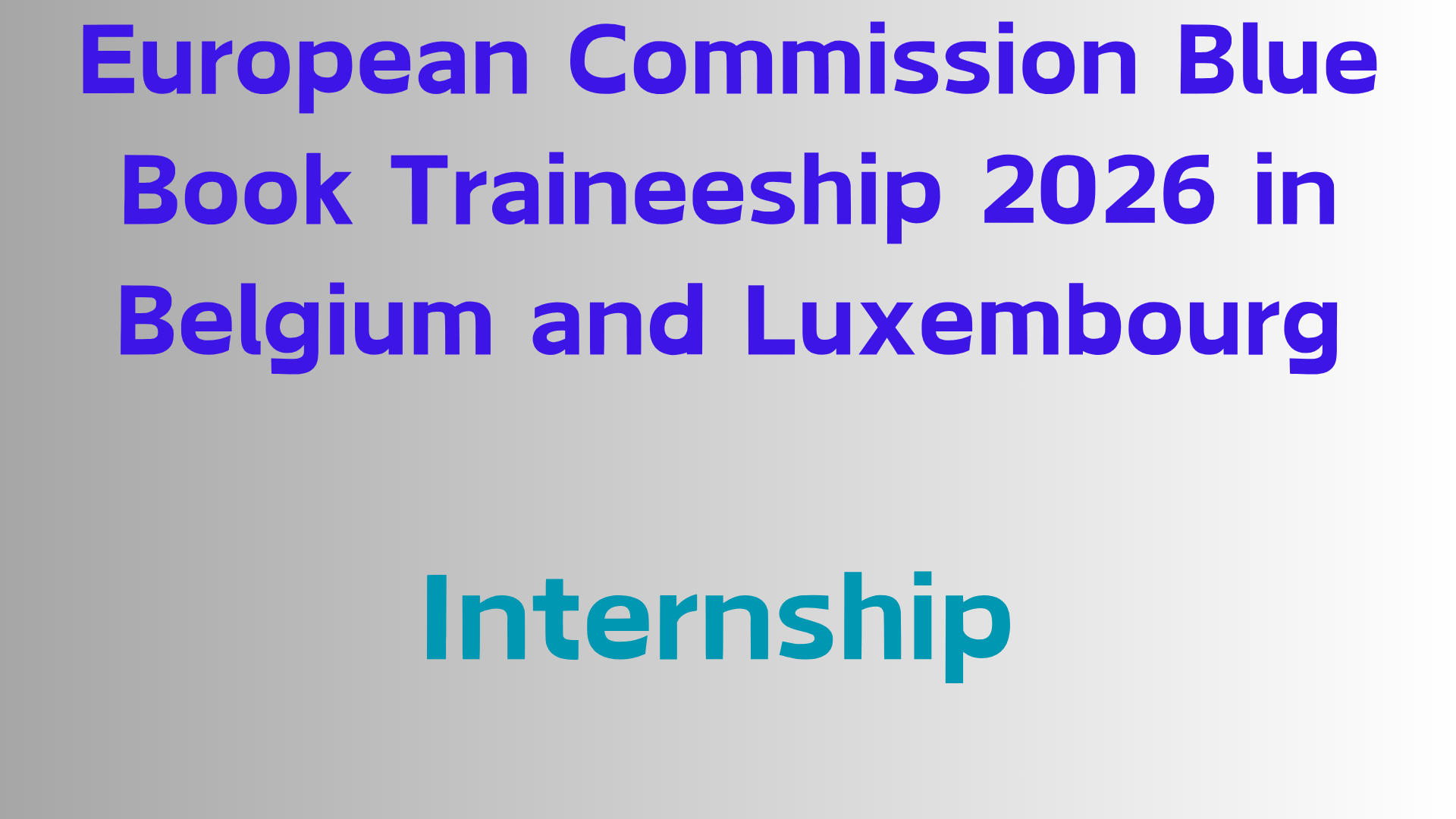 European Commission Blue Book Traineeship 2026 in Belgium and ...
