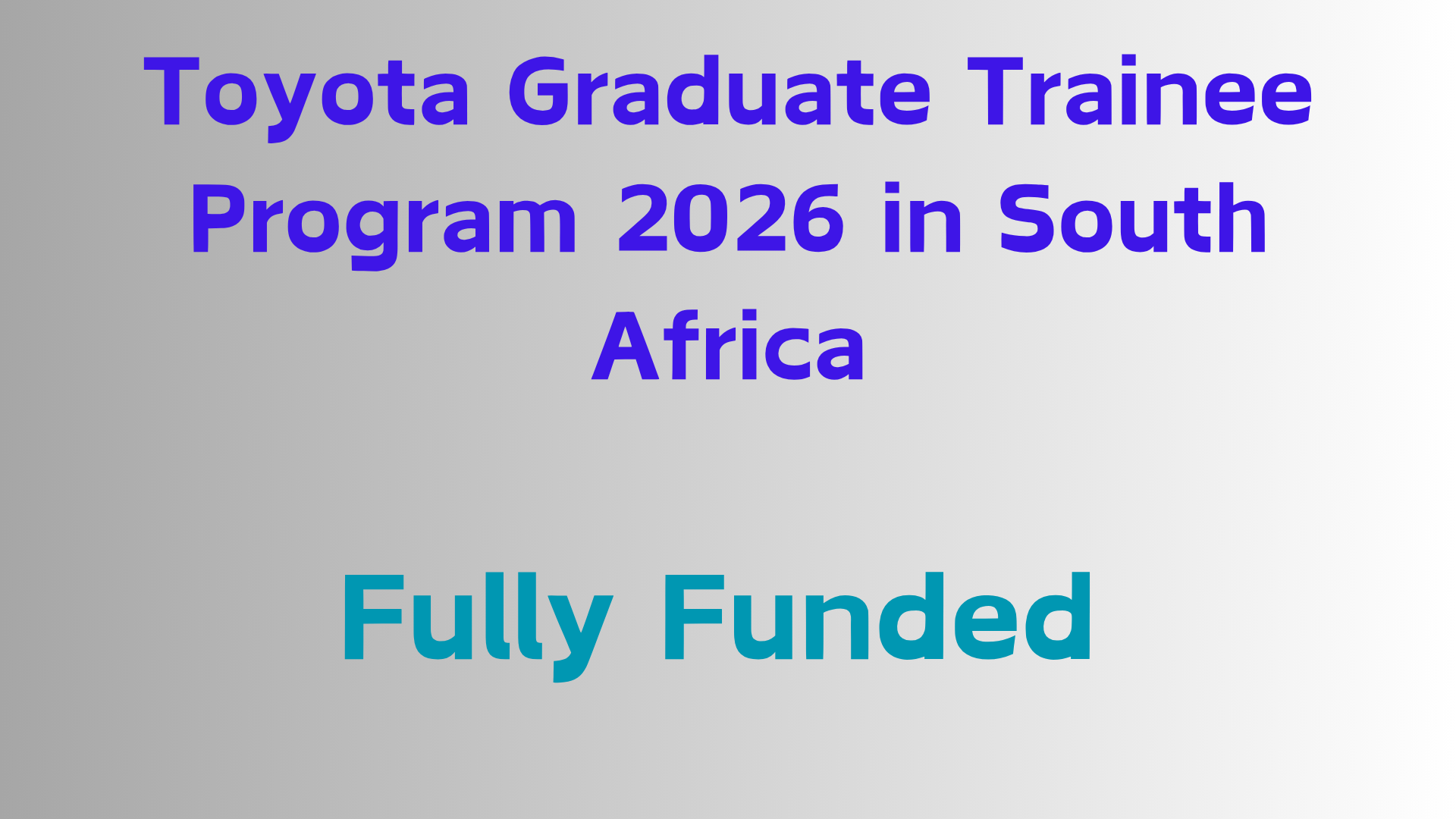 Toyota Graduate Trainee Program 2026 in South Africa (Paid) - the ...