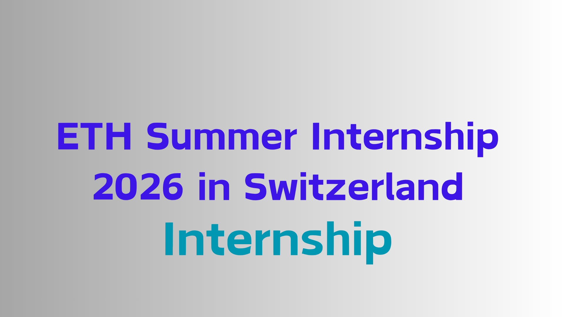 ETH Summer Internship 2026 in Switzerland (Fully Funded) - the bright ...