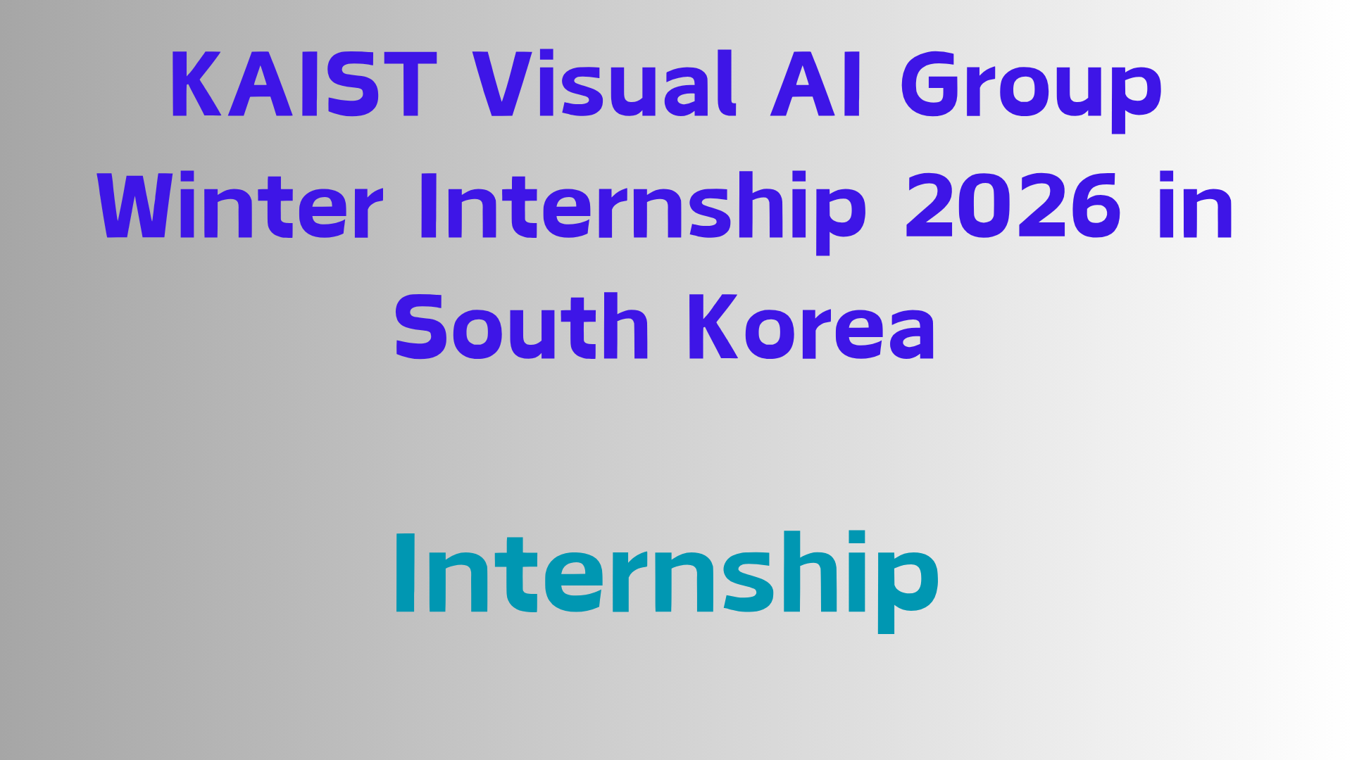KAIST Visual AI Group Winter Internship 2026 in South Korea (Paid) - the bright scholarship