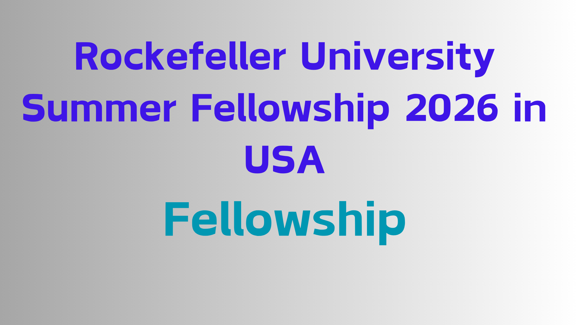 Rockefeller University Summer Fellowship 2026 in USA (Fully Funded ...