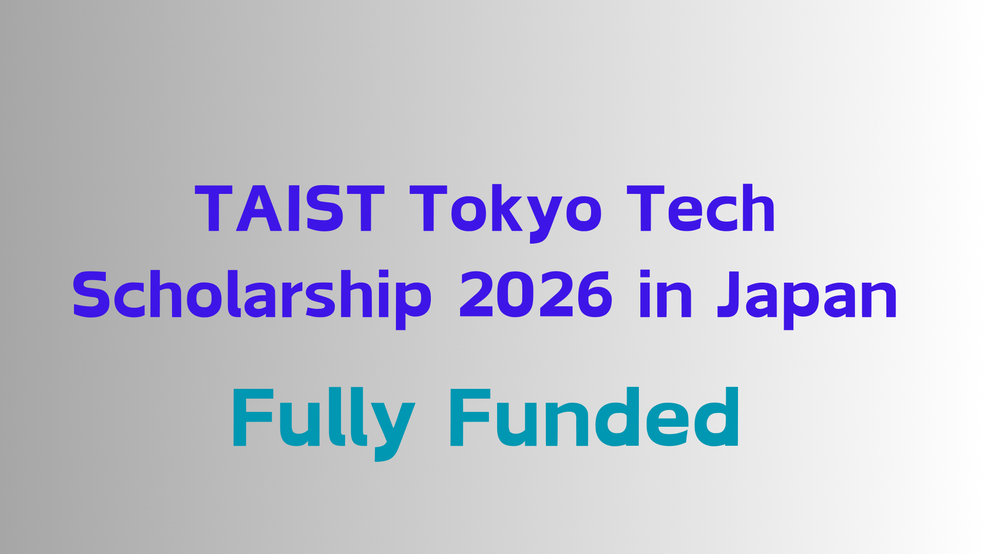 TAIST Tokyo Tech Scholarship 2026 in Japan (Fully Funded) - the bright ...